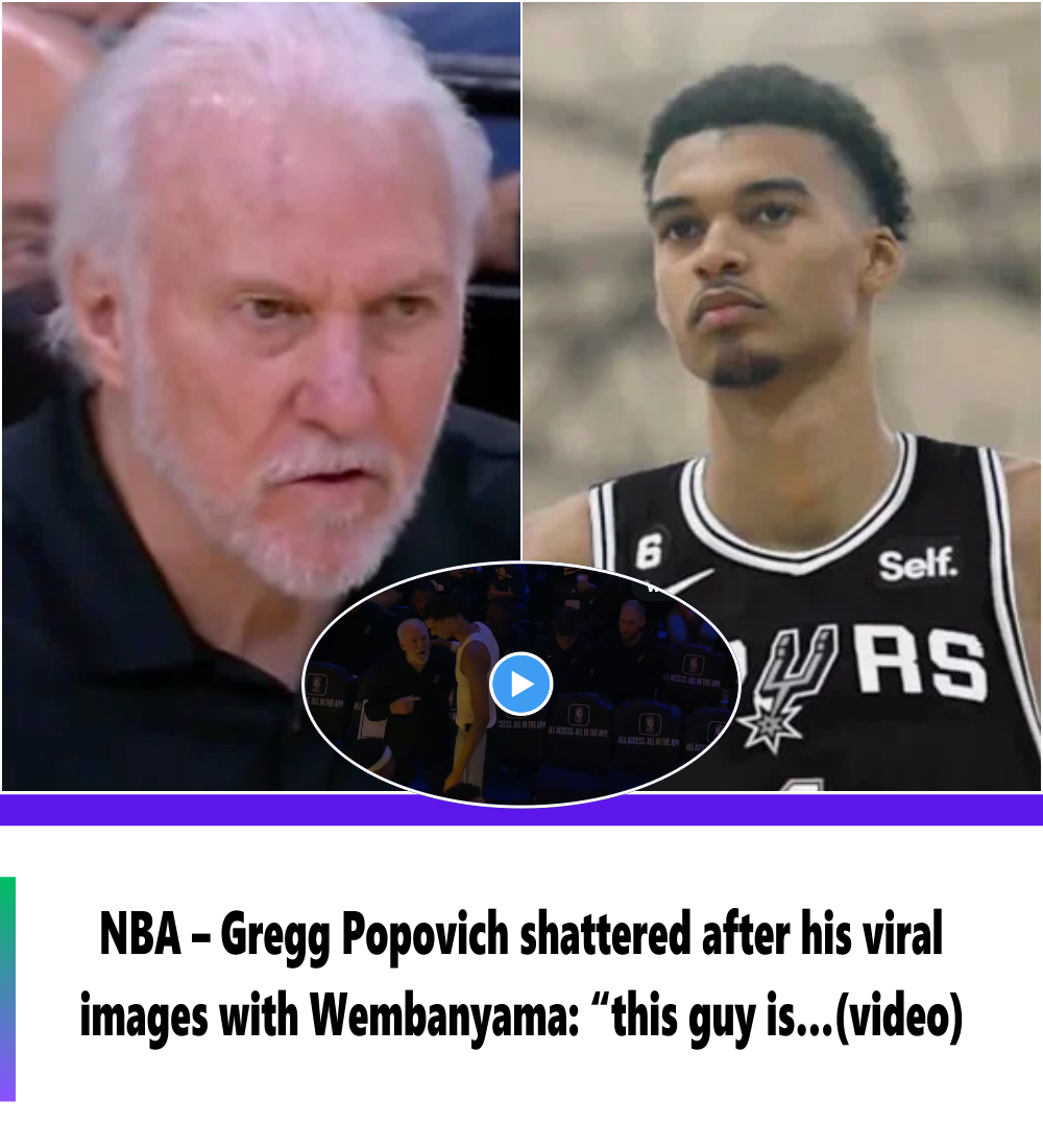 NBA – Gregg Popovich shattered after his viral images with Wembanyama ...