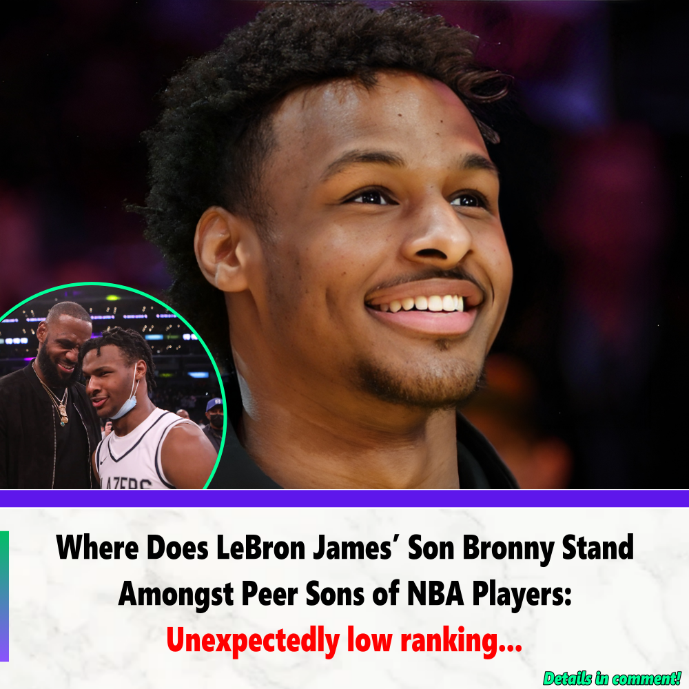 Where Does LeBron James’ Son Bronny Stand Amongst Peer Sons of NBA ...