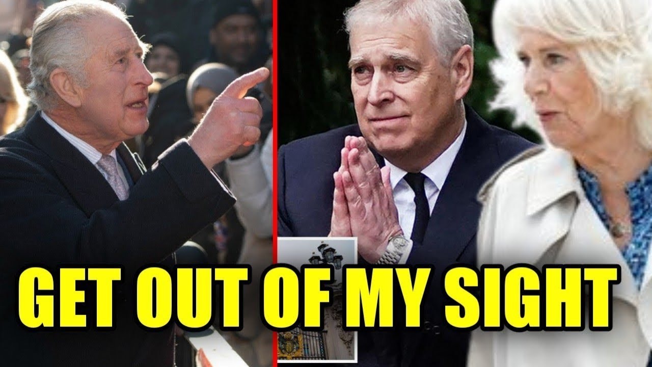 King Charles Kicks Prince Andrew and Camilla Out of the Royal Residence ...